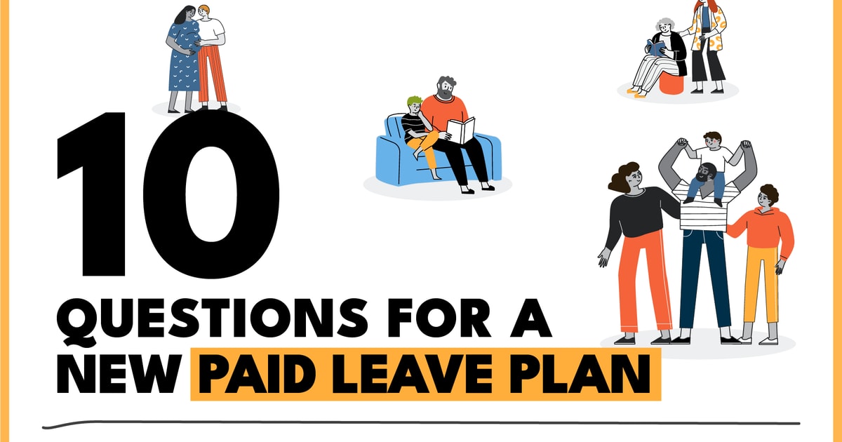 Ten Questions for a New Paid Leave Plan | Third Way