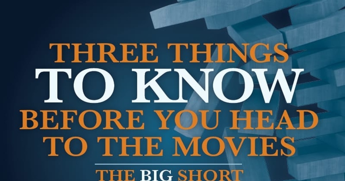 Your Cheat Sheet for "The Big Short" | Third Way